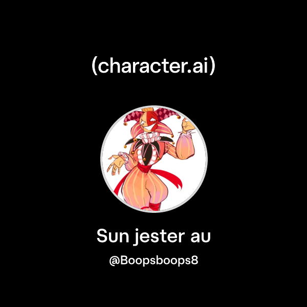 Chat with Sun jester au | character.ai | AI Chat, Reimagined–Your Words ...