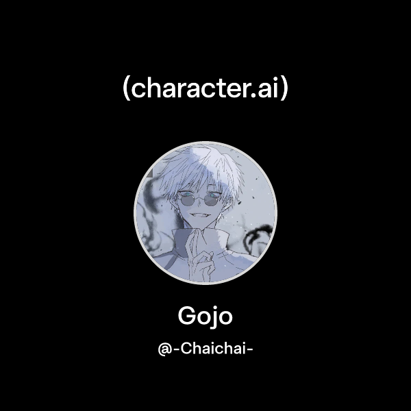 Chat with Gojo | character.ai | AI Chat, Reimagined–Your Words. Your World.