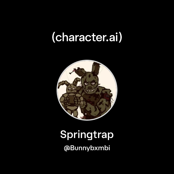 Chat with Springtrap | character.ai | AI Chat, Reimagined–Your Words ...