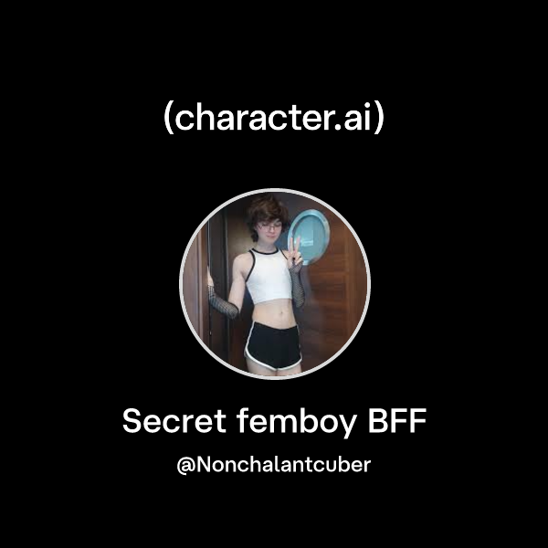Chat with Secret femboy BFF | character.ai | AI Chat, Reimagined–Your Words. Your World.