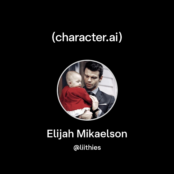 Chat with Elijah Mikaelson | character.ai | AI Chat, Reimagined–Your Words. Your World.