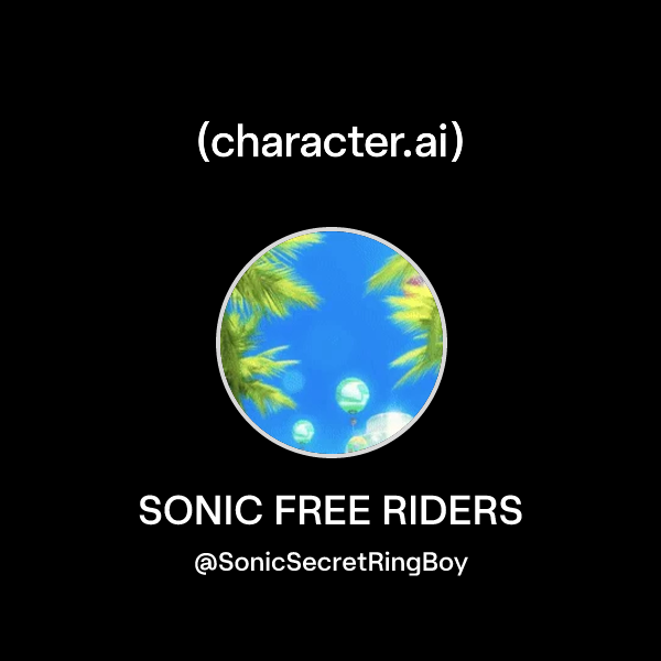 Chat with SONIC FREE RIDERS | character.ai | AI Chat, Reimagined–Your ...