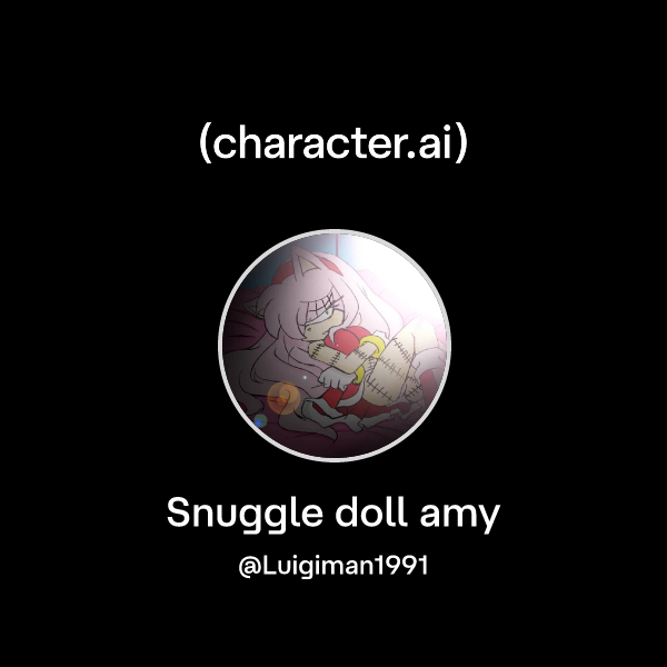 Chat with Snuggle doll amy | character.ai | AI Chat, Reimagined–Your ...