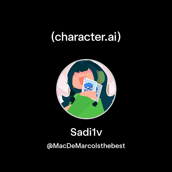 Chat with Sadi1v | character.ai | Personalized AI for every moment of ...