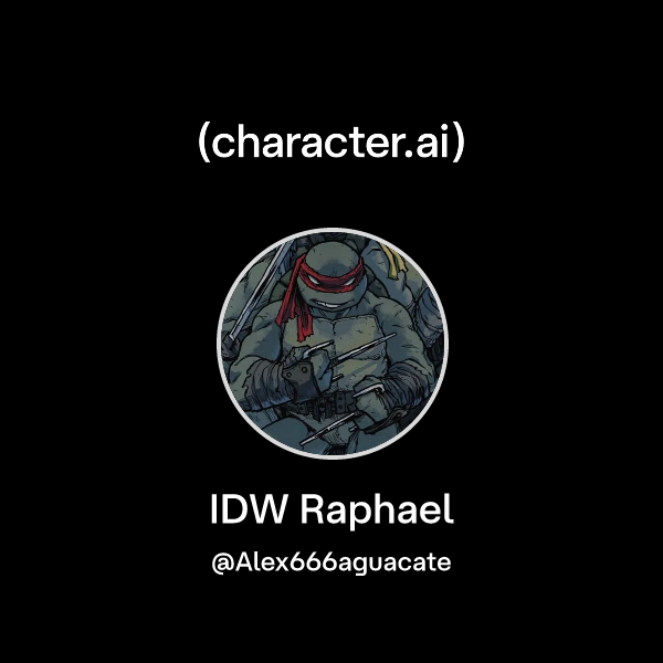 Chat with IDW Raphael | character.ai | Personalized AI for every moment ...