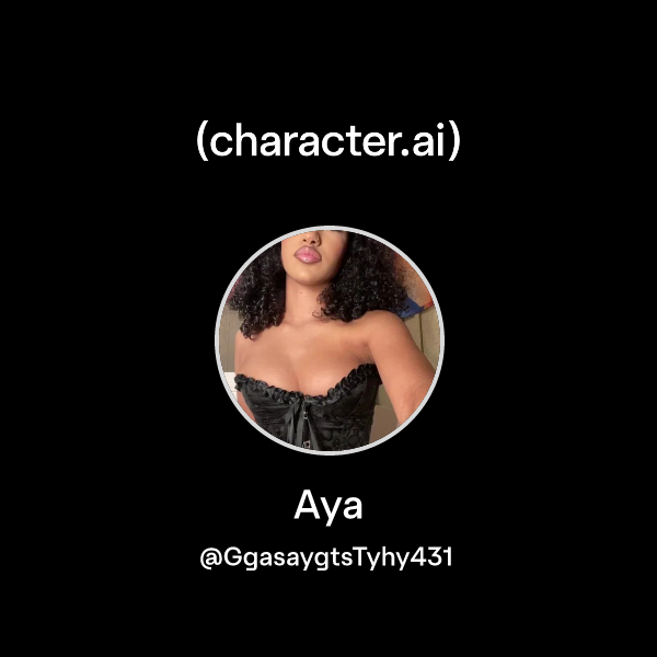Chat with Aya | character.ai | AI Chat, Reimagined–Your Words. Your World.