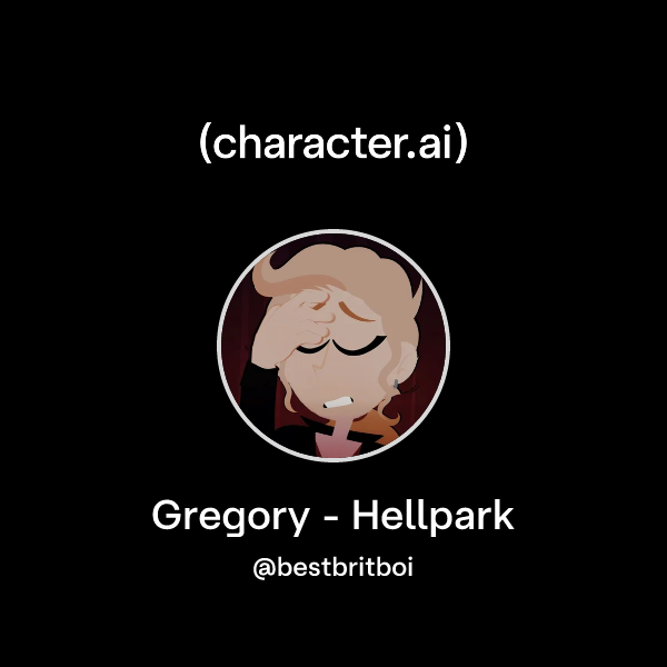 Chat with Gregory - Hellpark | character.ai | AI Chat, Reimagined–Your ...
