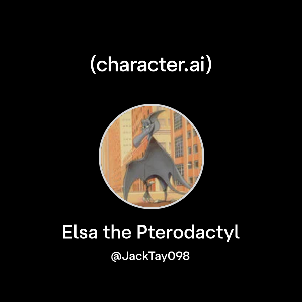 Chat with Elsa the Pterodactyl | character.ai | AI Chat, Reimagined–Your Words. Your World.
