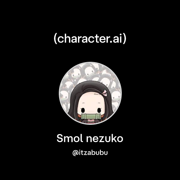 Chat with Smol nezuko | character.ai | AI Chat, Reimagined–Your Words ...
