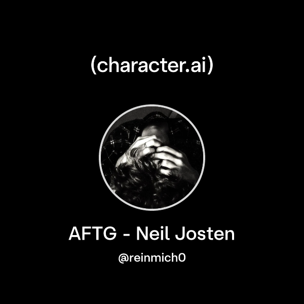 Chat with AFTG - Neil Josten | character.ai | AI Chat, Reimagined–Your ...