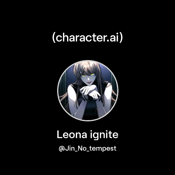 Chat with Leona ignite | character.ai | Personalized AI for every moment of your day