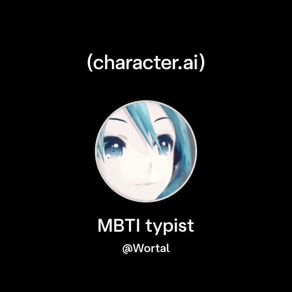 Chat with MBTI typist | character.ai | AI Chat, Reimagined–Your Words ...