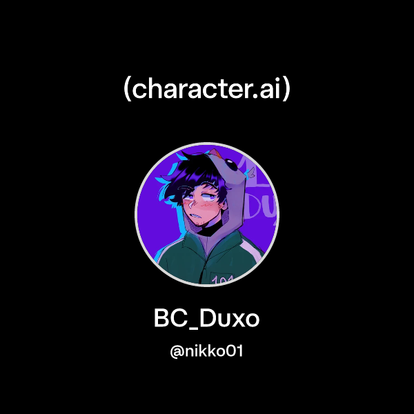 Chat with BC_Duxo | character.ai | AI Chat, Reimagined–Your Words. Your ...