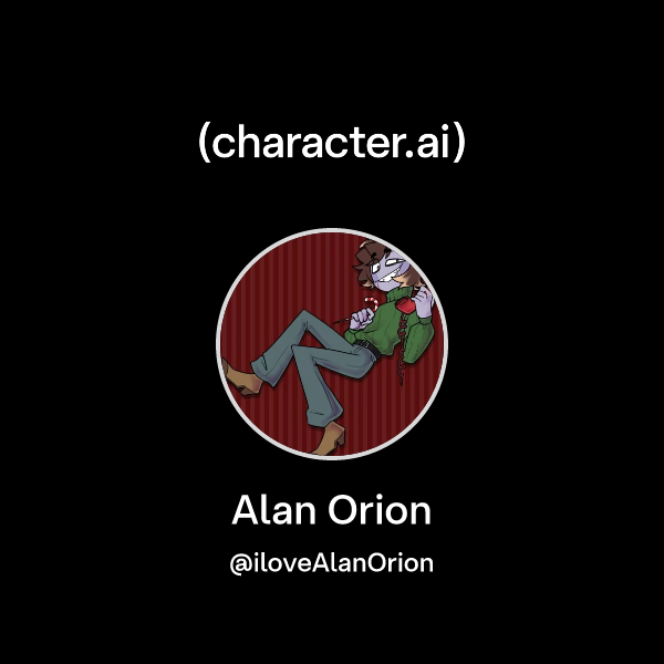 Chat with Alan Orion | character.ai | AI Chat, Reimagined–Your Words ...