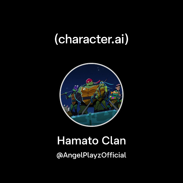 Chat with Hamato Clan | character.ai | Personalized AI for every moment ...