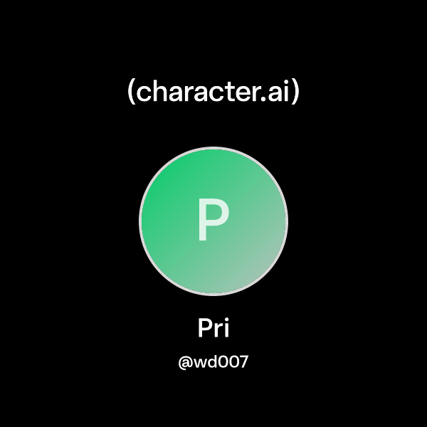 Chat with Pri | character.ai | AI Chat, Reimagined–Your Words. Your World.