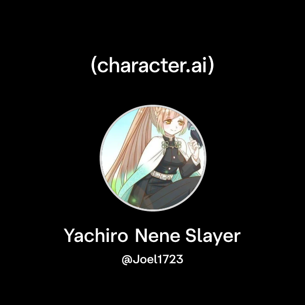 Chat with Yachiro Nene Slayer | character.ai | AI Chat, Reimagined–Your ...