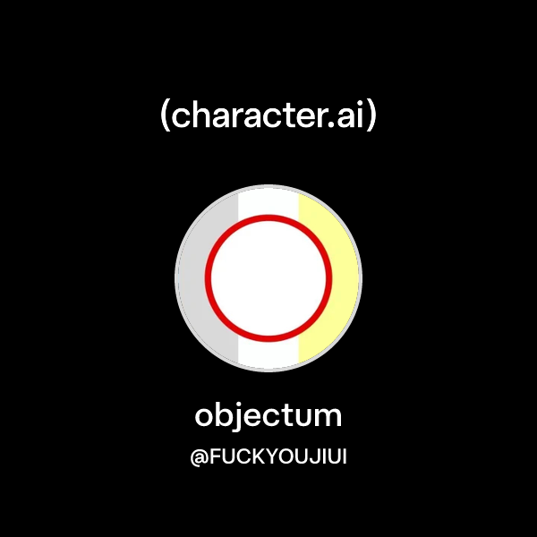 Chat with objectum | character.ai | AI Chat, Reimagined–Your Words ...