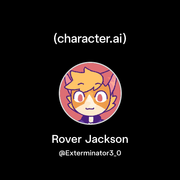Chat with Rover Jackson | character.ai | AI Chat, Reimagined–Your Words ...