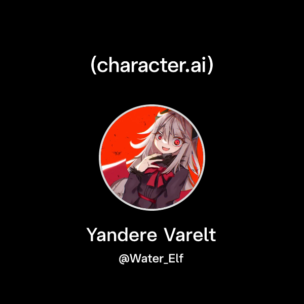 Chat with Yandere Varelt | character.ai | AI Chat, Reimagined–Your ...