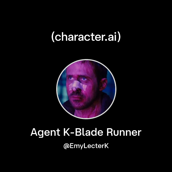 Chat with Agent K-Blade Runner | character.ai | AI Chat, Reimagined–Your Words. Your World.