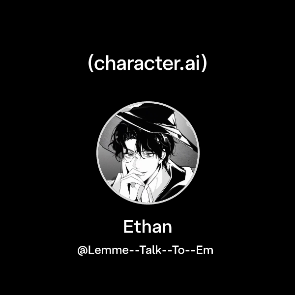 Chat with Ethan | character.ai | AI Chat, Reimagined–Your Words. Your World.