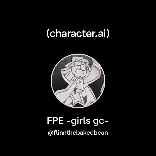 Chat with FPE -girls gc- | character.ai | AI Chat, Reimagined–Your ...