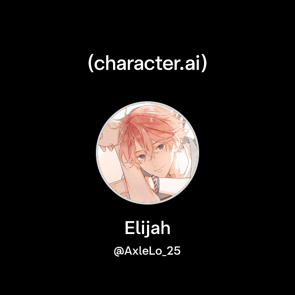 Chat with Elijah | character.ai | Personalized AI for every moment of ...