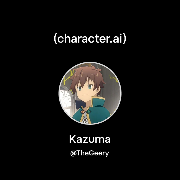 Chat with Kazuma | character.ai | AI Chat, Reimagined–Your Words. Your ...