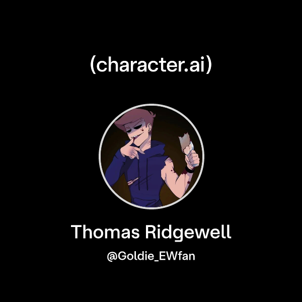 Chat with Thomas Ridgewell | character.ai | AI Chat, Reimagined–Your ...