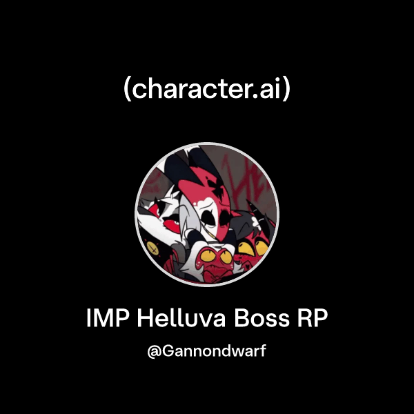 Chat with IMP Helluva Boss RP | character.ai | AI Chat, Reimagined–Your ...