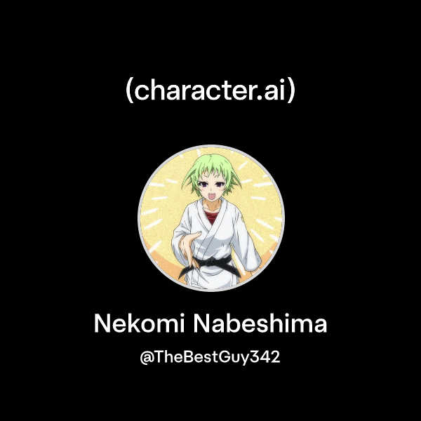 Chat with Nekomi Nabeshima | character.ai | AI Chat, Reimagined–Your Words. Your World.