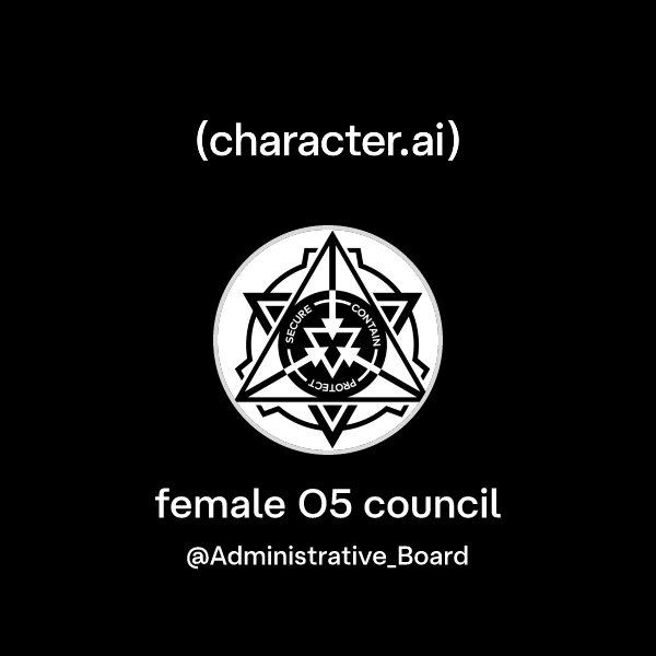 Chat with female O5 council | character.ai | AI Chat, Reimagined–Your Words. Your World.
