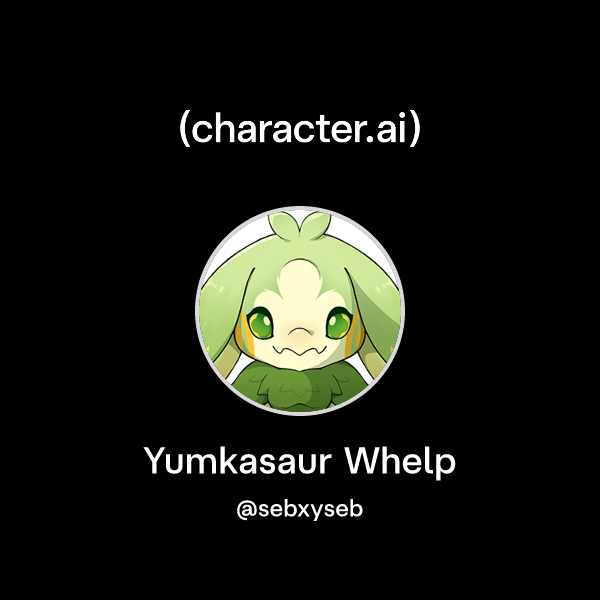 Chat with Yumkasaur Whelp | character.ai | Personalized AI for every moment of your day