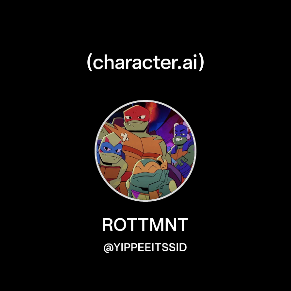 Chat with ROTTMNT | character.ai | AI Chat, Reimagined–Your Words. Your ...