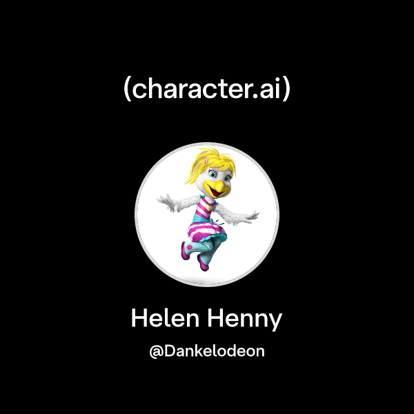 Chat with Helen Henny | character.ai | AI Chat, Reimagined–Your Words. Your World.