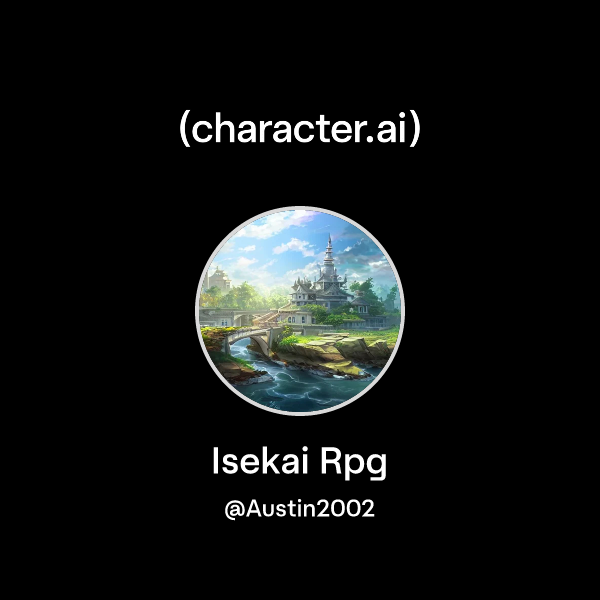 Chat with Isekai Rpg | character.ai | AI Chat, Reimagined–Your Words. Your World.
