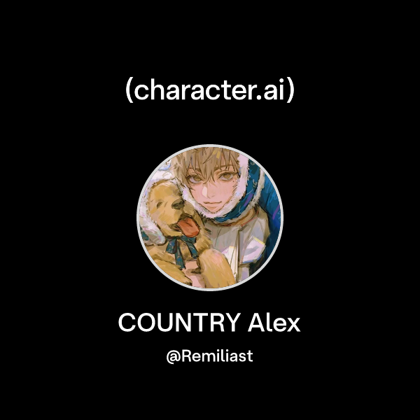 Chat with COUNTRY Alex | character.ai | AI Chat, Reimagined–Your Words ...