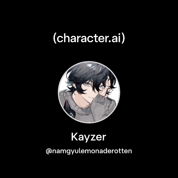 Chat with Kayzer | character.ai | AI Chat, Reimagined–Your Words. Your ...