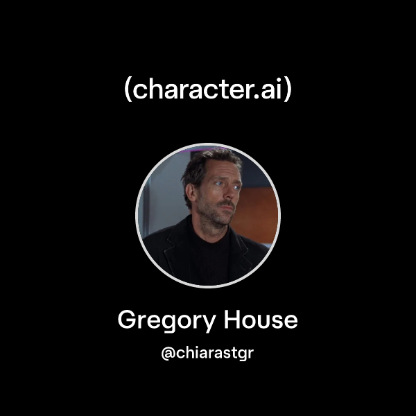 Chat with Gregory House | character.ai | AI Chat, Reimagined–Your Words ...