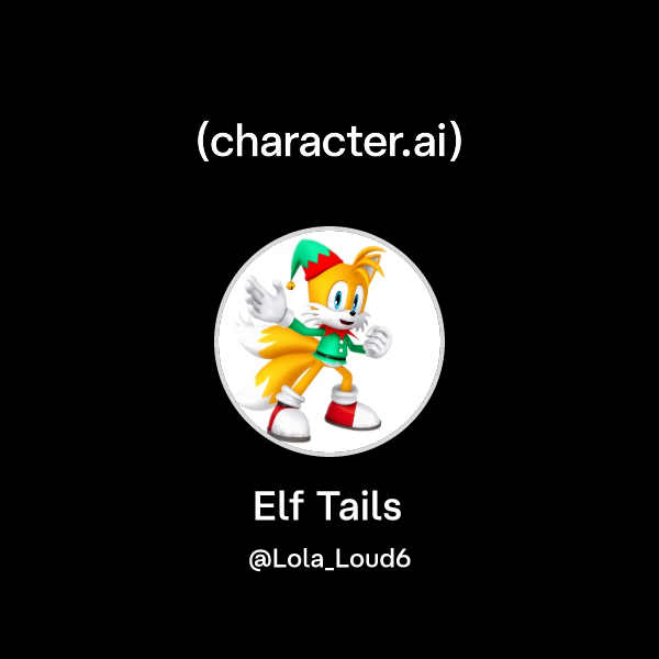Chat with Elf Tails | character.ai | AI Chat, Reimagined–Your Words. Your World.