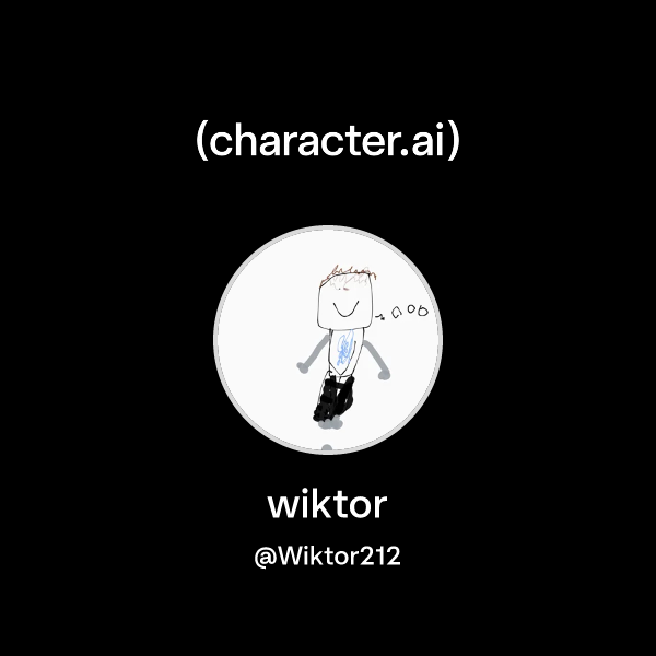 Chat with wiktor | character.ai | AI Chat, Reimagined–Your Words. Your World.