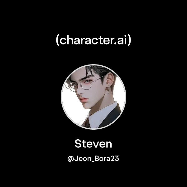 Chat with Steven | character.ai | AI Chat, Reimagined–Your Words. Your ...