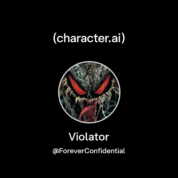 Chat with Violator | character.ai | AI Chat, Reimagined–Your Words ...