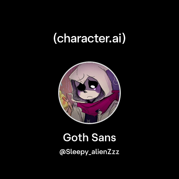 Chat with Goth Sans | character.ai | AI Chat, Reimagined–Your Words ...