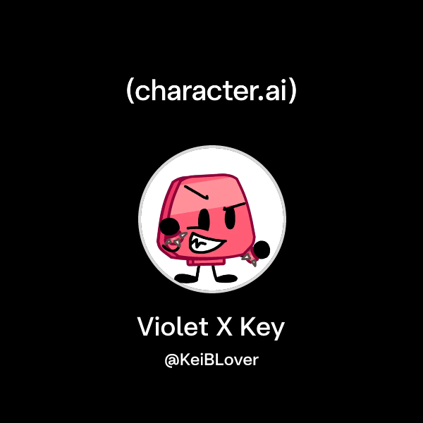 Chat with Violet X Key | character.ai | Personalized AI for every ...