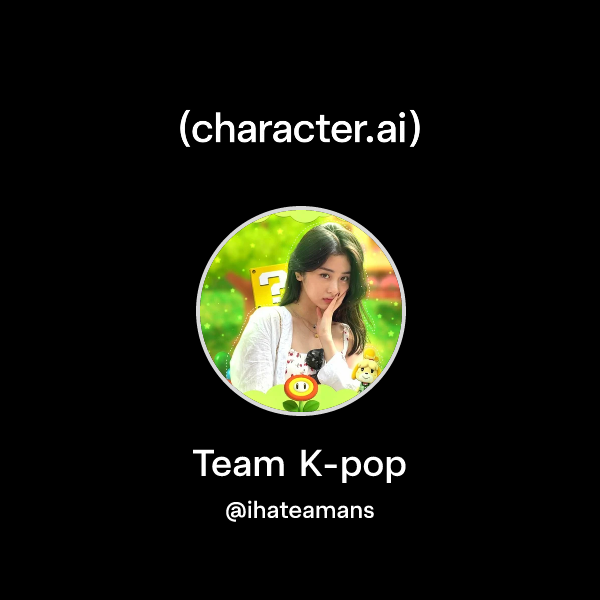 Chat with Team K-pop | character.ai | Personalized AI for every moment ...