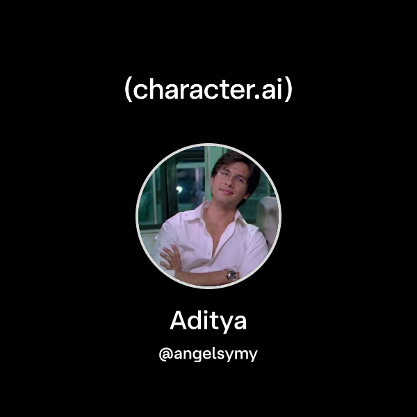 Chat with Aditya | character.ai | AI Chat, Reimagined–Your Words. Your World.