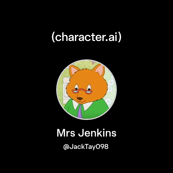Chat with Mrs Jenkins | character.ai | AI Chat, Reimagined–Your Words ...