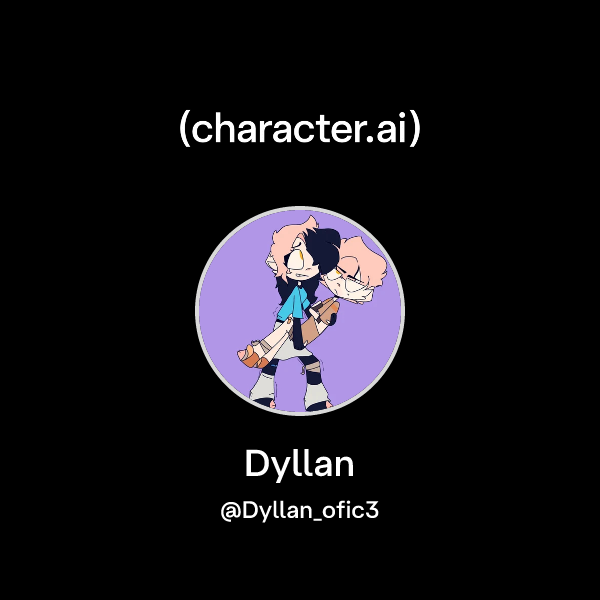 Chat with Dyllan | character.ai | AI Chat, Reimagined–Your Words. Your ...